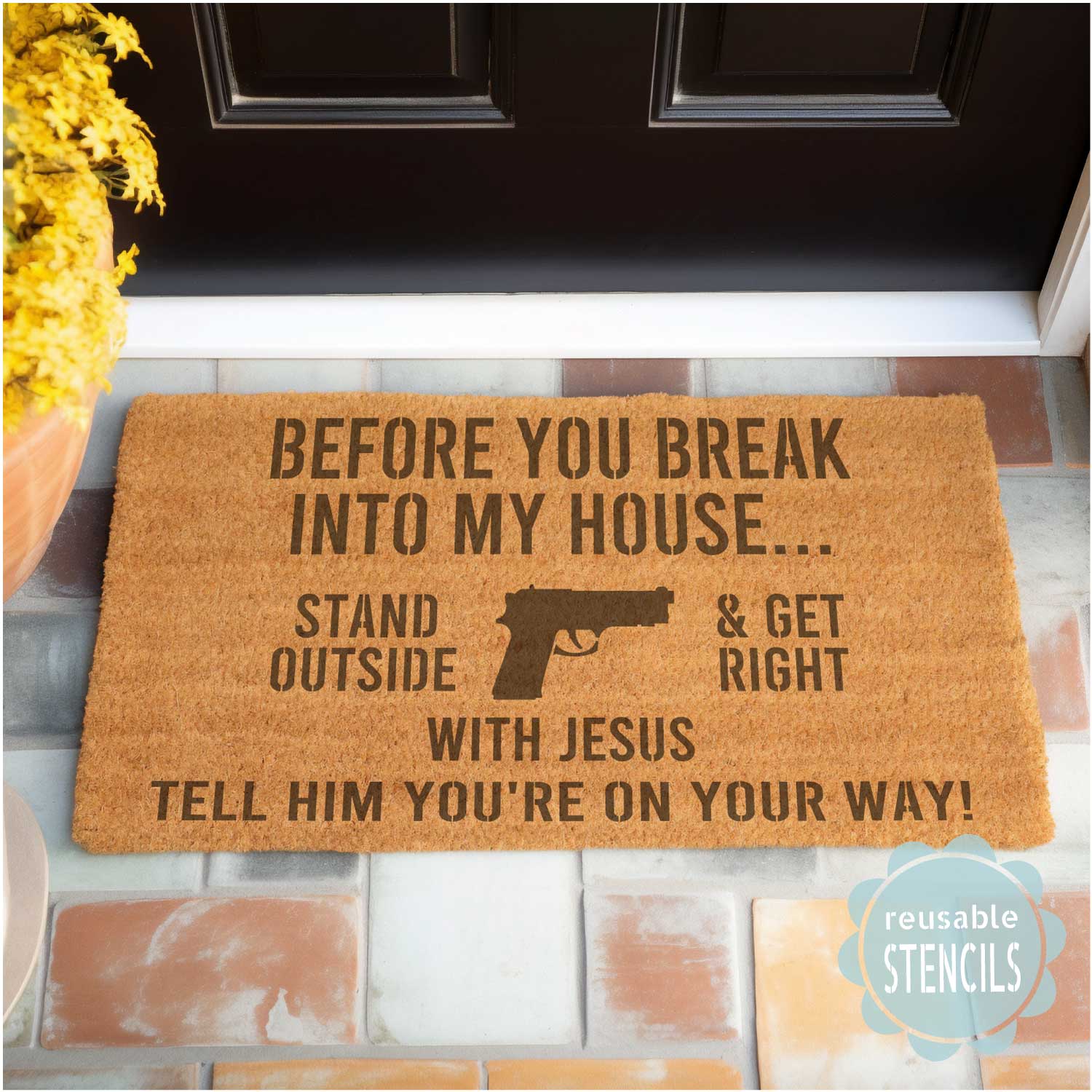 Get Right With Jesus / Door Mat Stencil – WallCutz Crafts