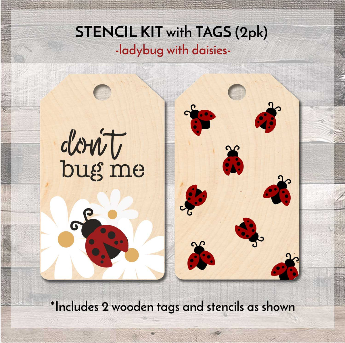 STENCIL KIT / Don't Bug Me Ladybug with Wood Tags| WallCutz Crafts