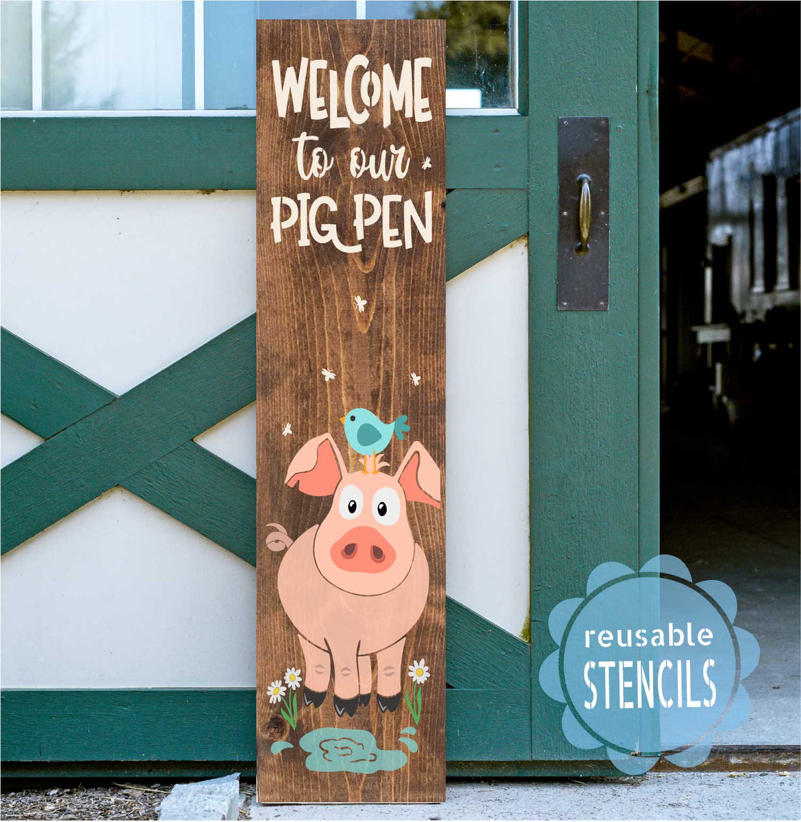 Welcome to Our Pig Pen / Porch Stencil| WallCutz Crafts