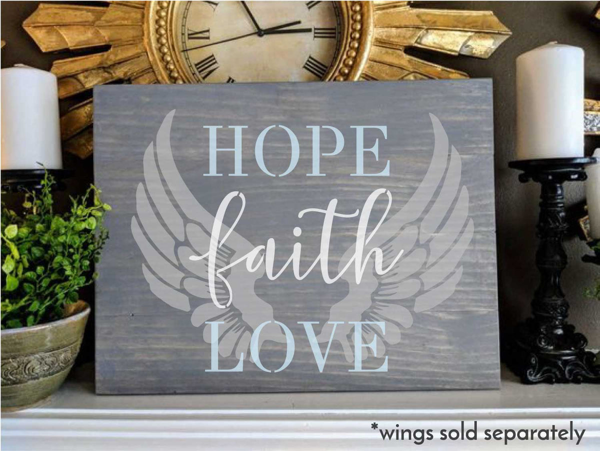 HOPE FAITH LOVE - stencil| WallCutz Crafts