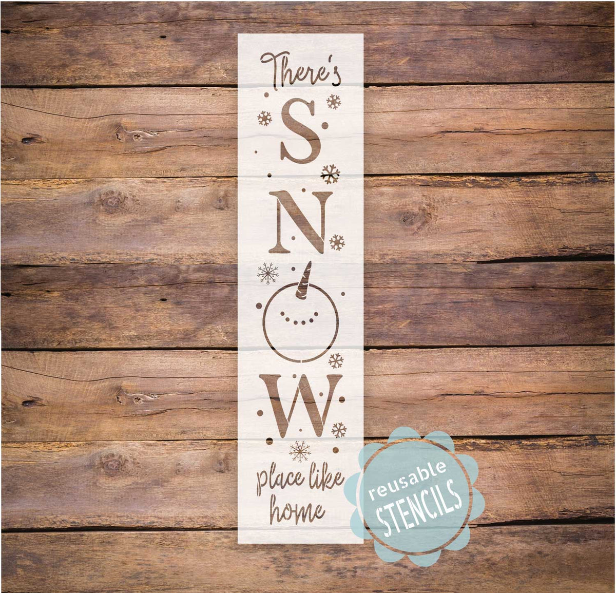 There's SNOW place like home / winter snowman porch stencil| WallCutz ...